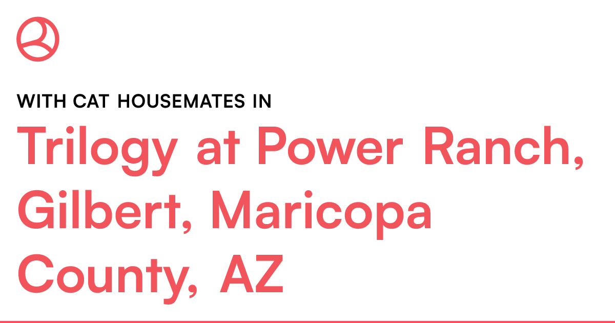 With cat housemates in Trilogy at Power Ranch, Gilber... – Roomies.com