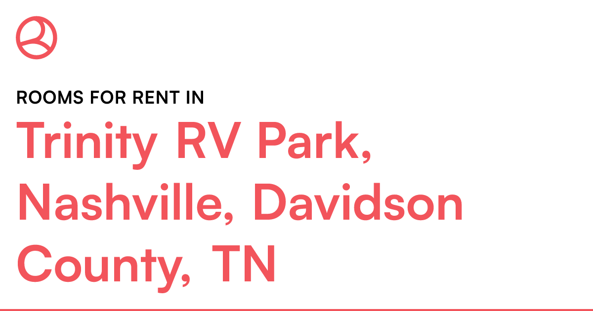 Trinity RV Park, Nashville, Davidson County, TN Rooms... – Roomies.com