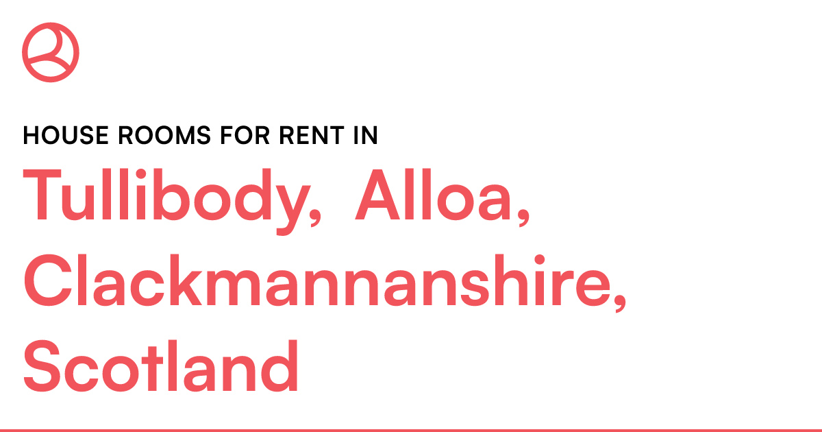 Tullibody, Alloa, Clackmannanshire, Scotland House... – Roomies.co.uk