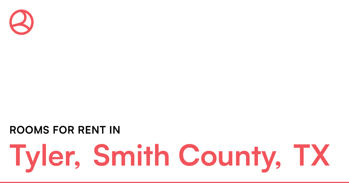 Tyler, Smith County, TX Rooms for Rent – Roomies.com