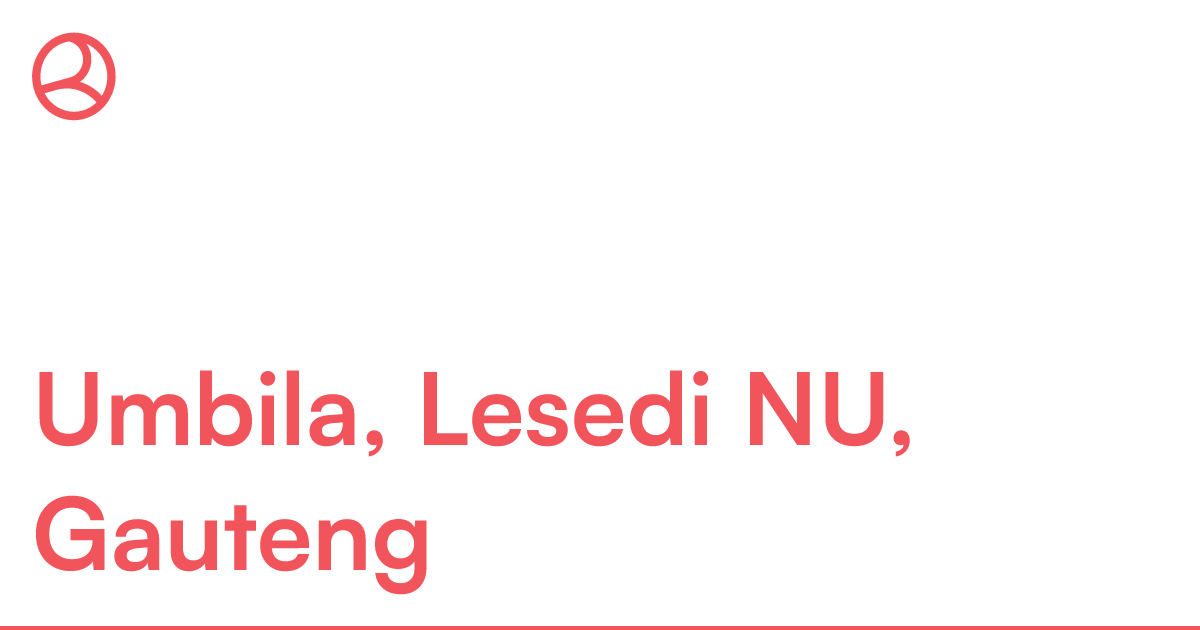 Umbila, Lesedi NU, Gauteng Housemates & Flatmates – Roomies.co.za