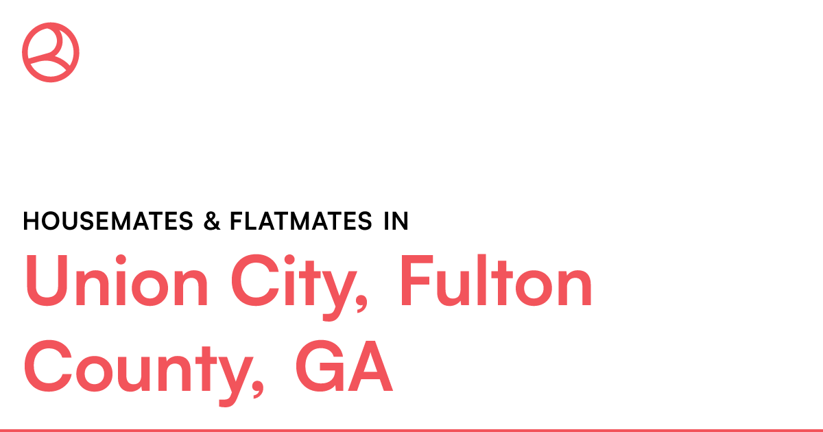 Union City, Fulton County, GA Housemates & Flatmates – Roomies.com