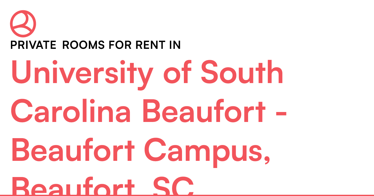 University of South Carolina Beaufort - Beaufort Camp... – Roomies.com