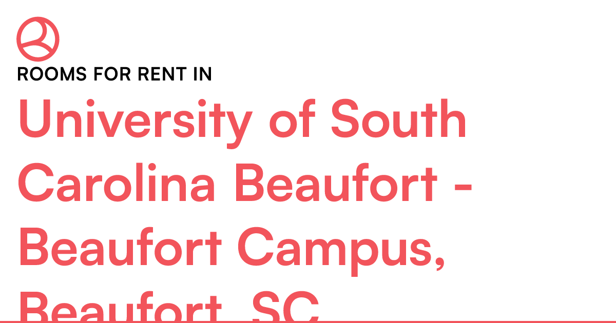 University of South Carolina Beaufort - Beaufort Camp... – Roomies.com