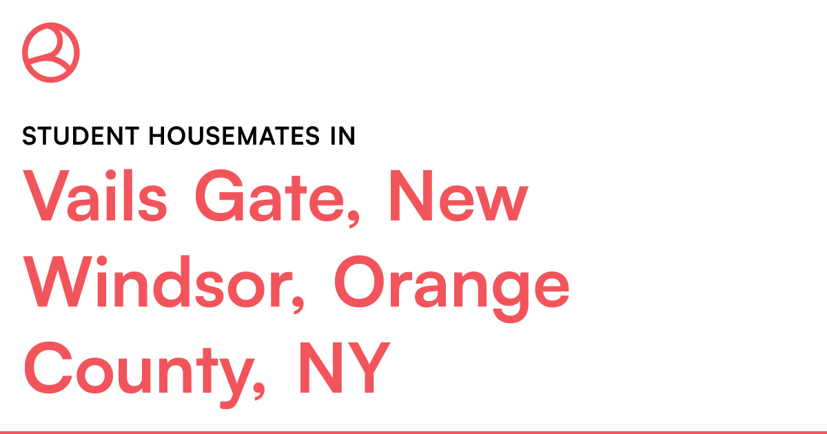 Student housemates in Vails Gate, New Windsor, Orange... – Roomies.com