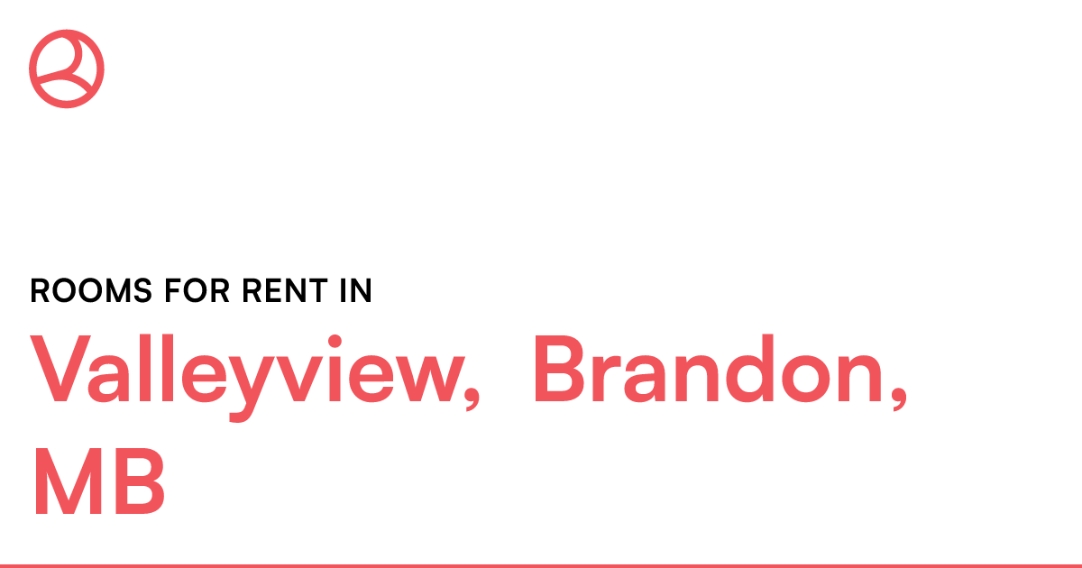 Valleyview, Brandon, MB Rooms for Rent – Roomies.ca