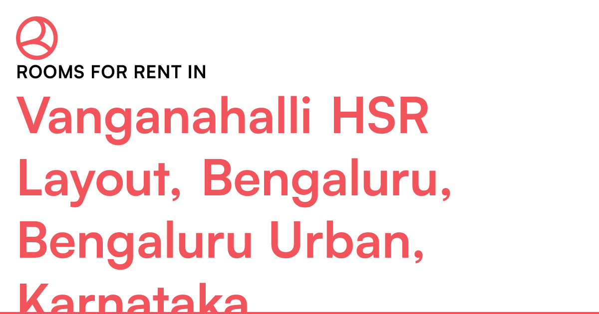 Vanganahalli HSR Layout, Bengaluru, Bengaluru Urban... – Roomies.co.in