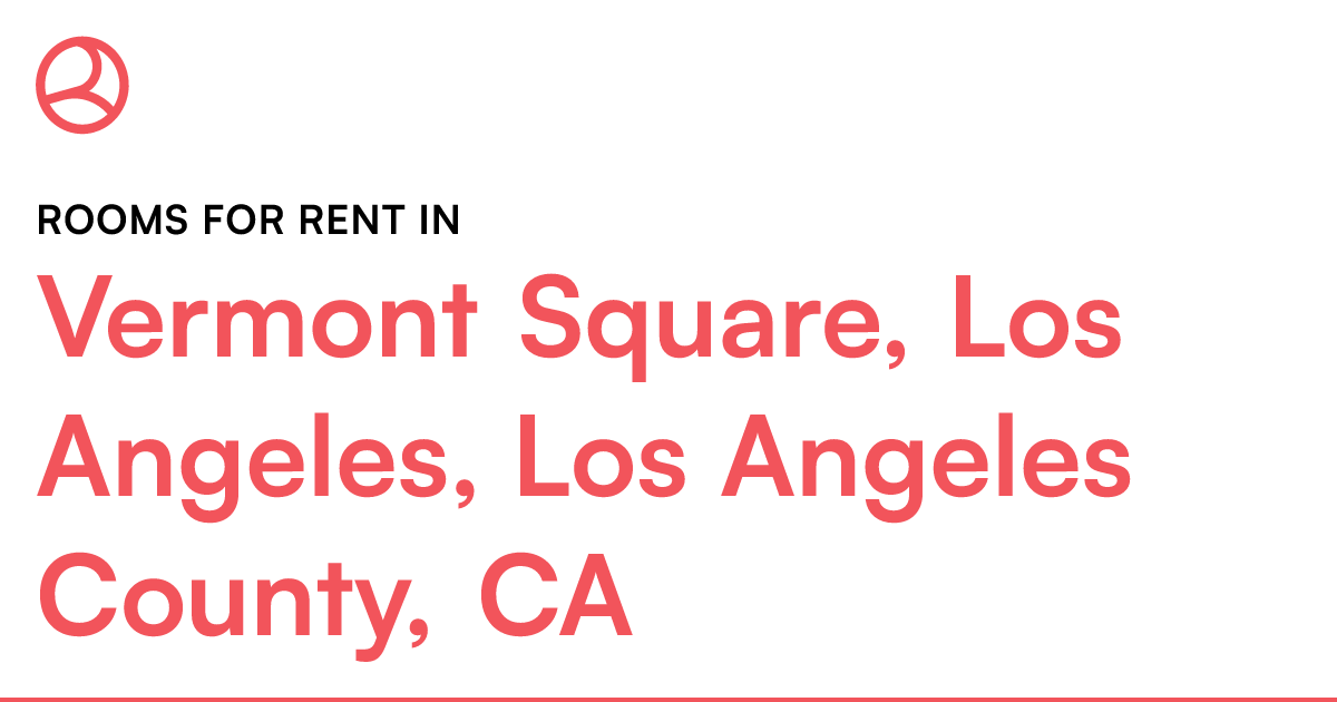 Vermont Square, Los Angeles, Los Angeles County, CA R... – Roomies.com
