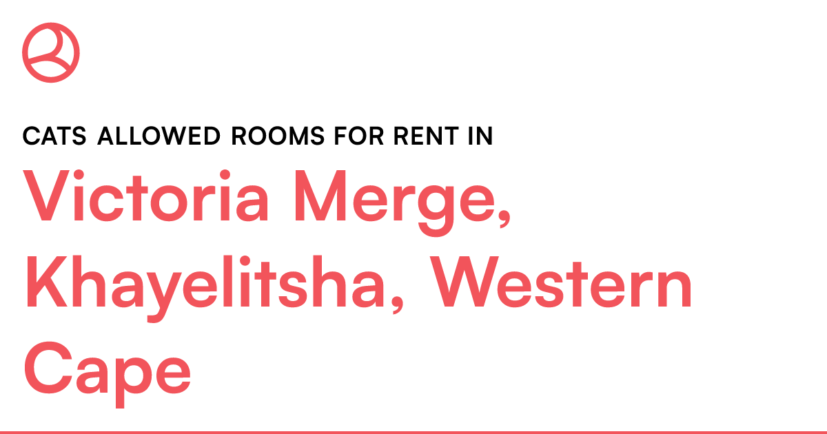 Victoria Merge, Khayelitsha, Western Cape Cats allo... – Roomies.co.za