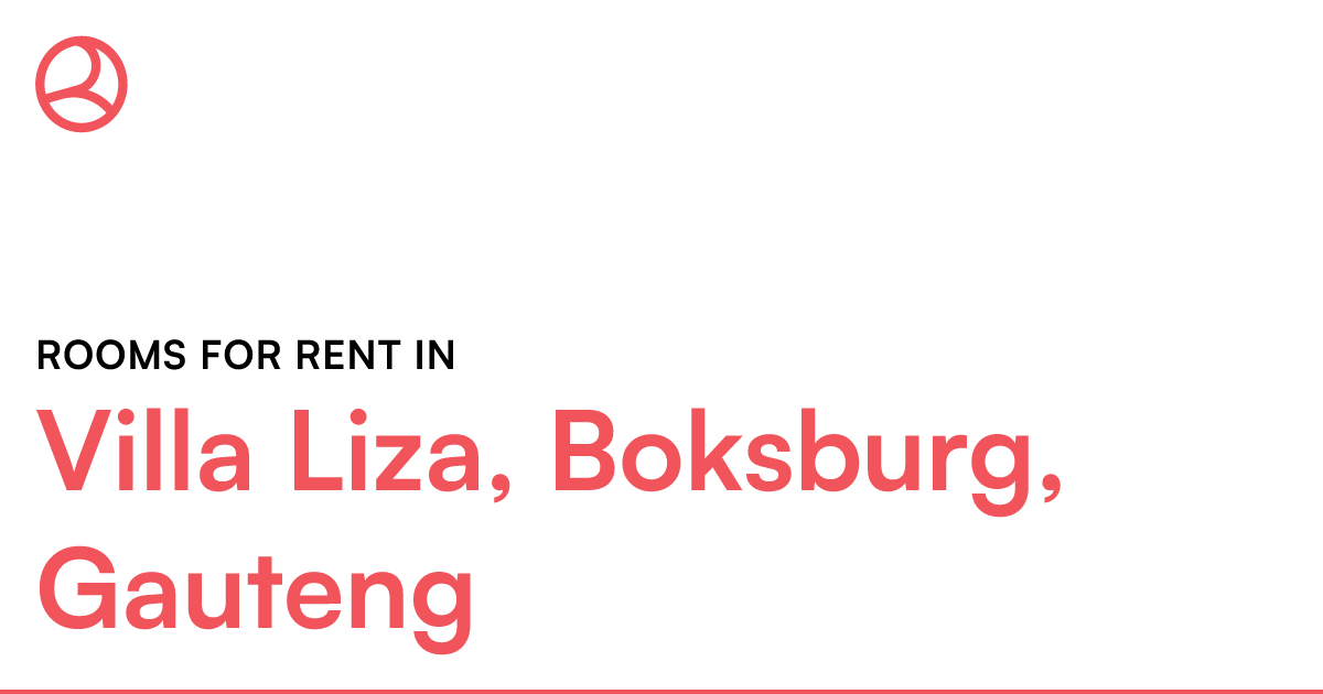 Villa Liza, Boksburg, Gauteng Rooms for Rent – Roomies.co.za