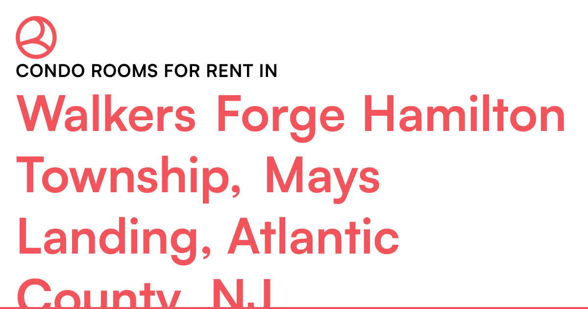 Walkers Forge Hamilton Township, Mays Landing, Atlant... – Roomies.com