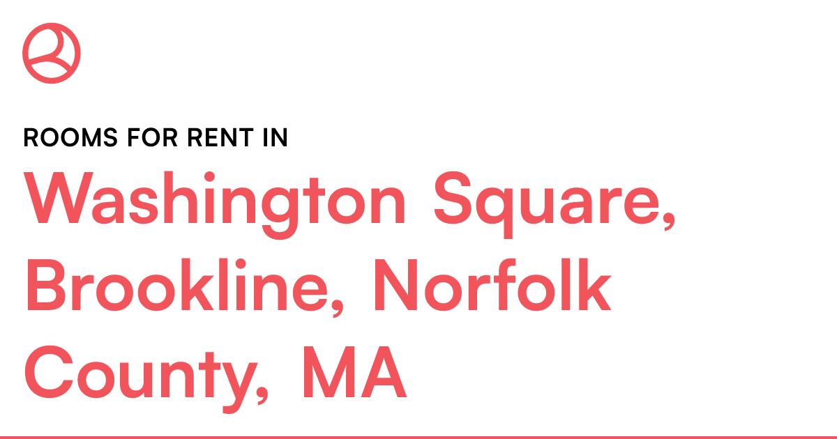 Washington Square, Brookline, Norfolk County, MA Room... – Roomies.com