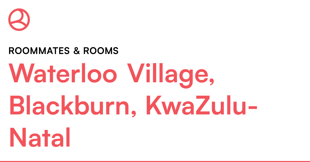 Waterloo Village, Blackburn, KwaZulu-Natal Roommate... – Roomies.co.za