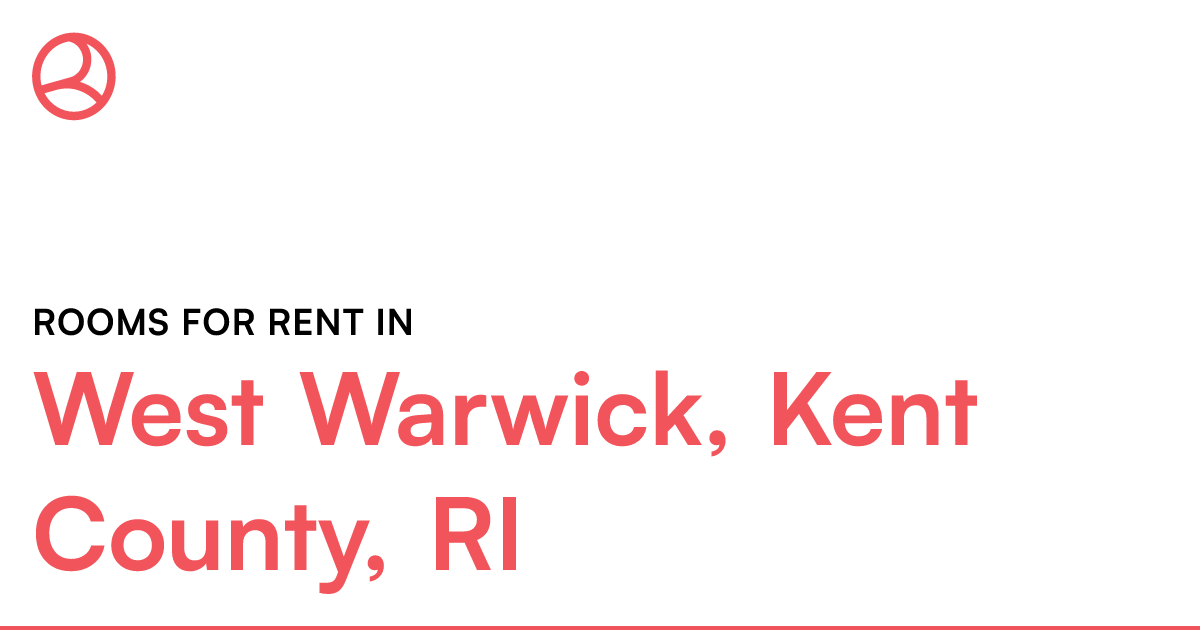 West Warwick, Kent County, RI Rooms for Rent – Roomies.com