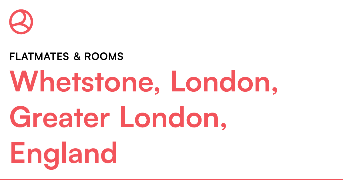 Whetstone, London, Greater London, England Flatmate... – Roomies.co.uk