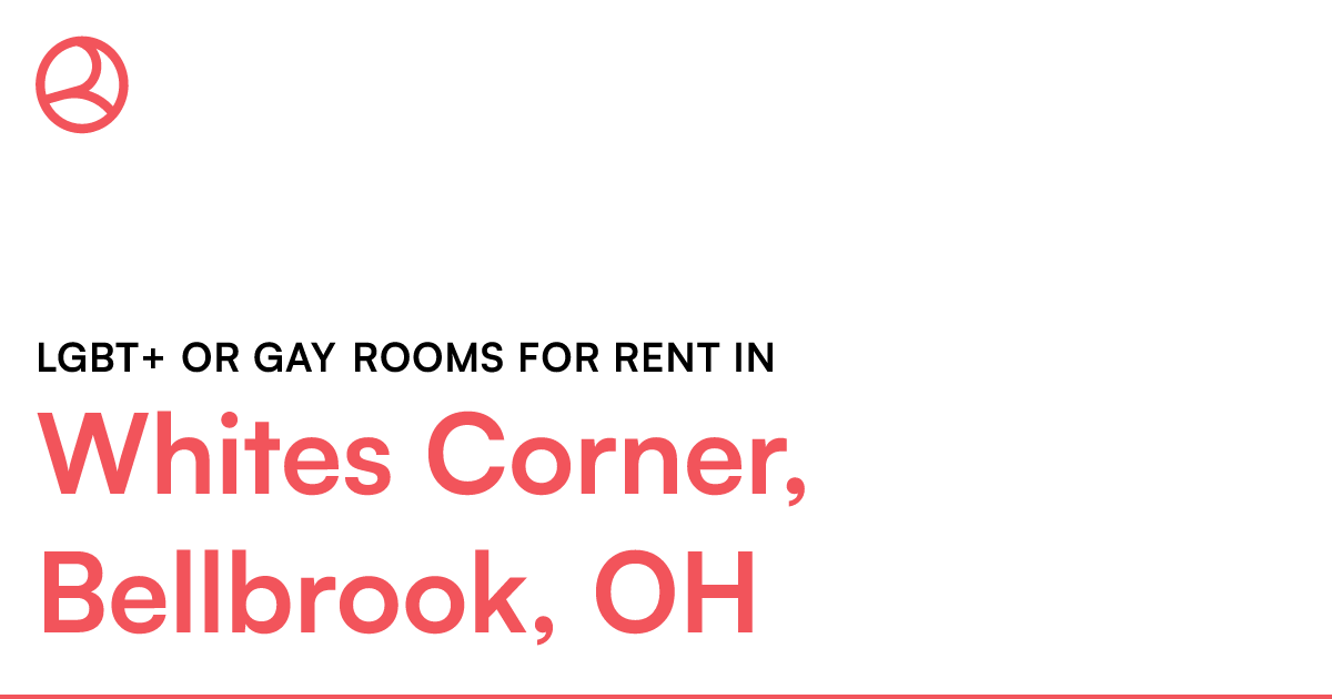 Whites Corner, Bellbrook, OH LGBT+ or Gay rooms for r... – Roomies.com