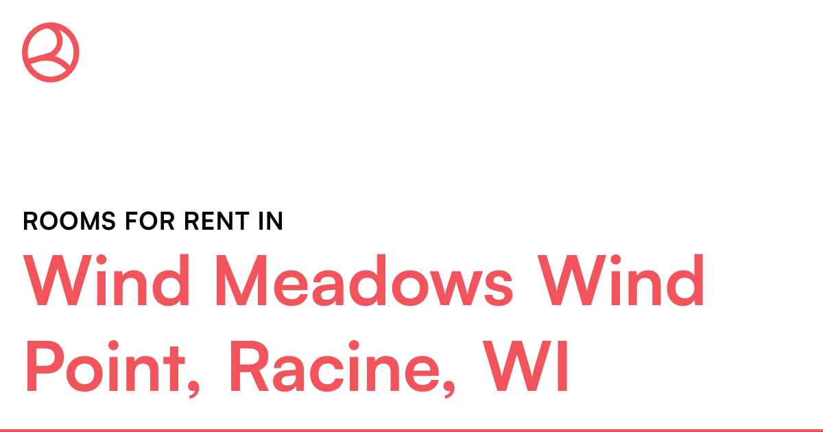 Wind Meadows Wind Point, Racine, WI Rooms for Rent – Roomies.com