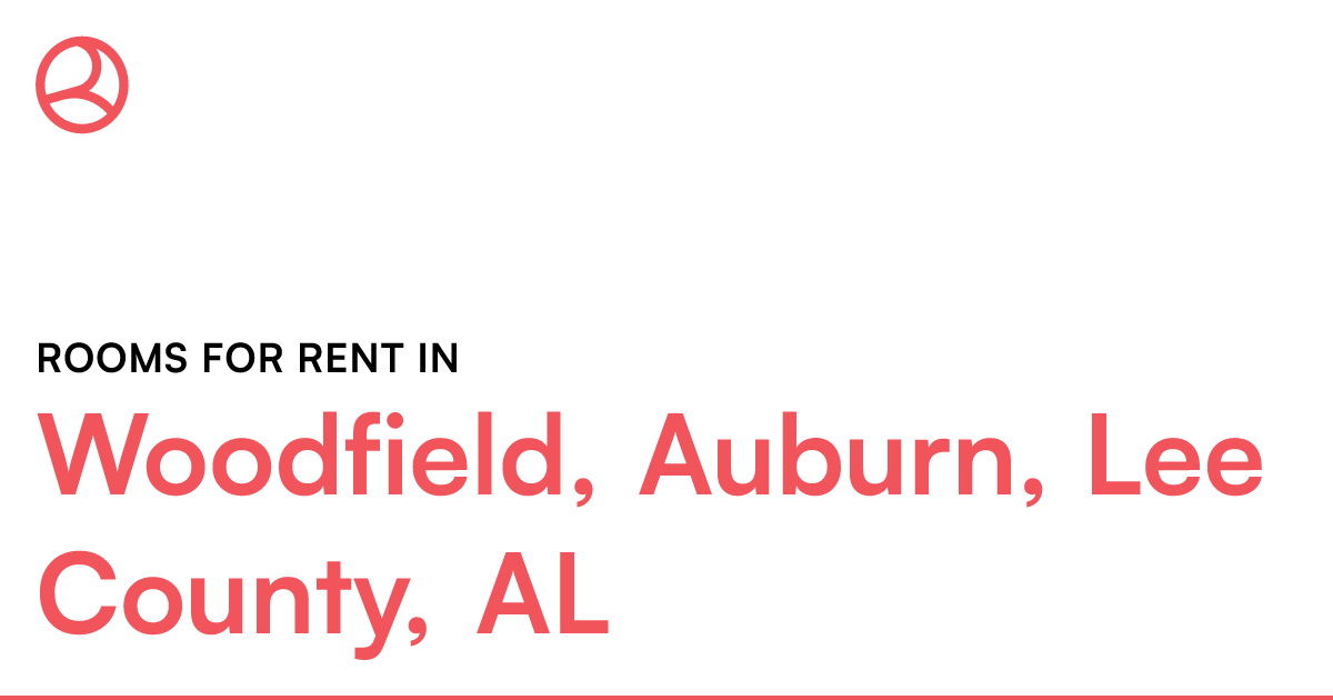Woodfield, Auburn, Lee County, AL Rooms for Rent – Roomies.com