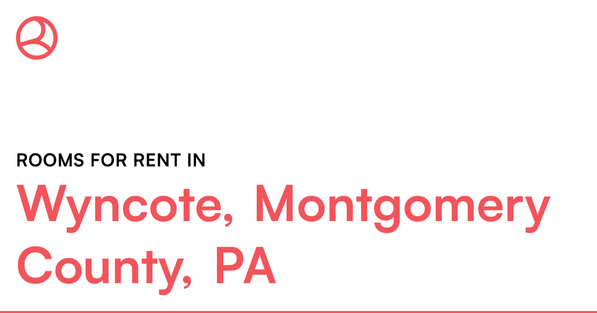 Wyncote, Montgomery County, PA Rooms for Rent – Roomies.com